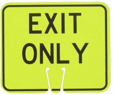 Exit Only, 10 1/2 in Ht, Cone Sign - 866KE1|03-550L-EO - Grainger