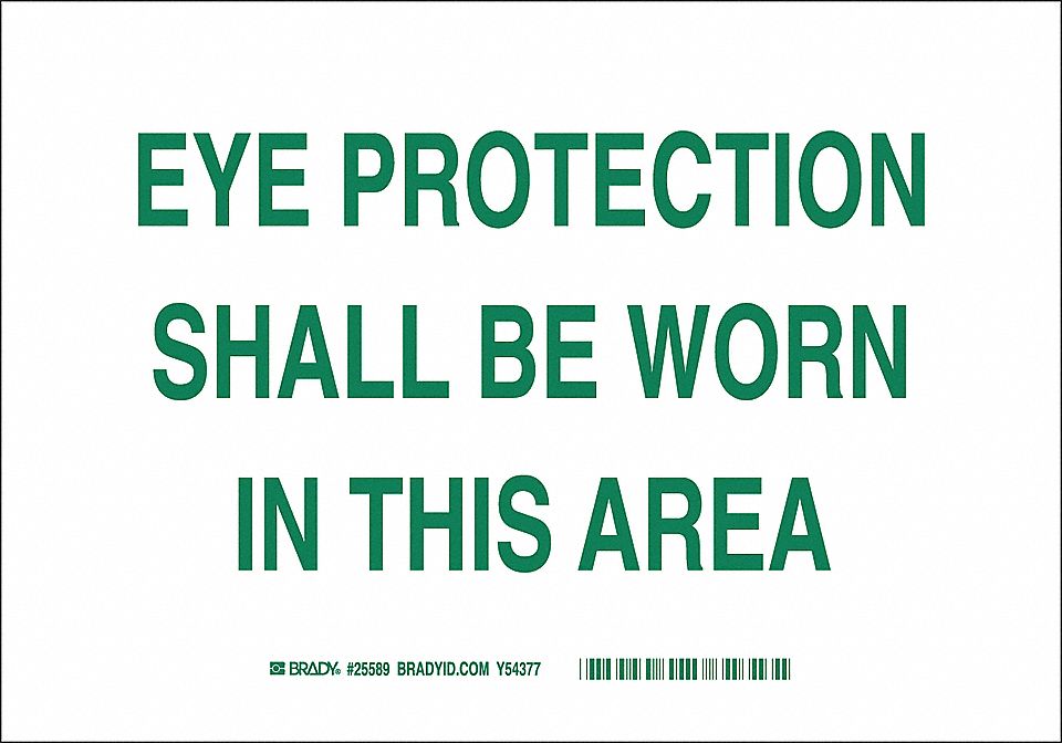 BRADY SIGN EYE PROT. N/H 7X10 - Office and Facility Signs - BDY25589 ...