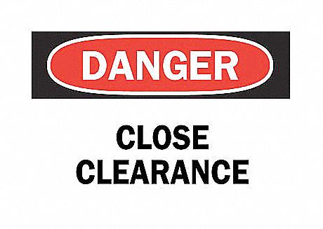 BRADY SIGN CLOSE CLEARANCE - Danger Signs - BDY42471 | 42471 - Grainger ...