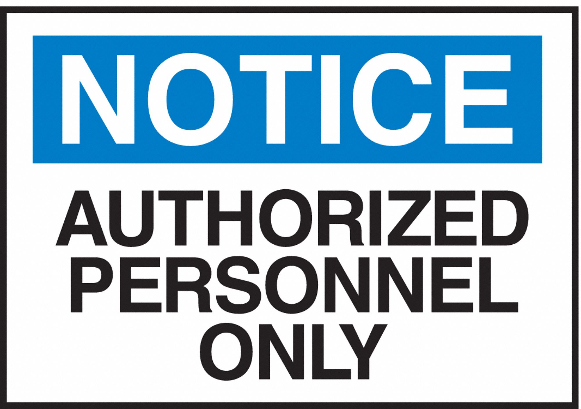 BRADY SIGN 70604 NOTICE 7X10 - Safety, Facility and Grounds Signs ...