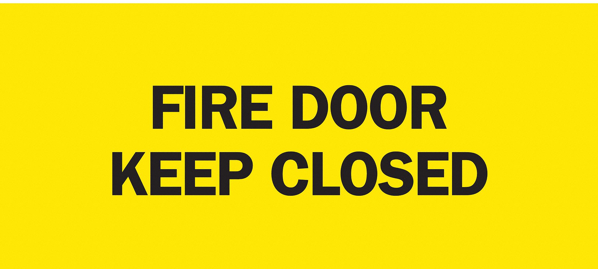 BRADY SIGN DOOR N/H 3 1/2 X 10 - Fire and Emergency Situation Signs ...