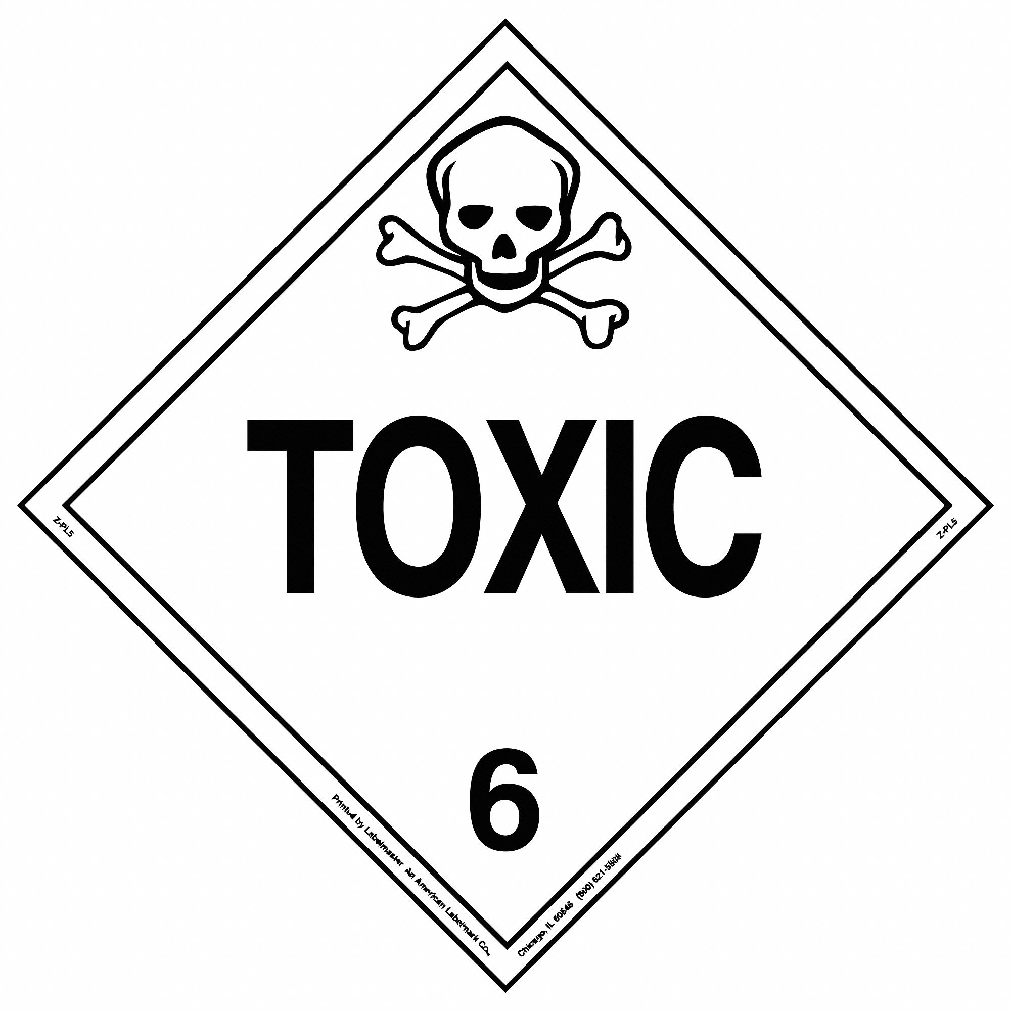 LABELMASTER DOT Container Placard: Toxic, 10 3/4 in Label Wd, 10 3/4 in ...