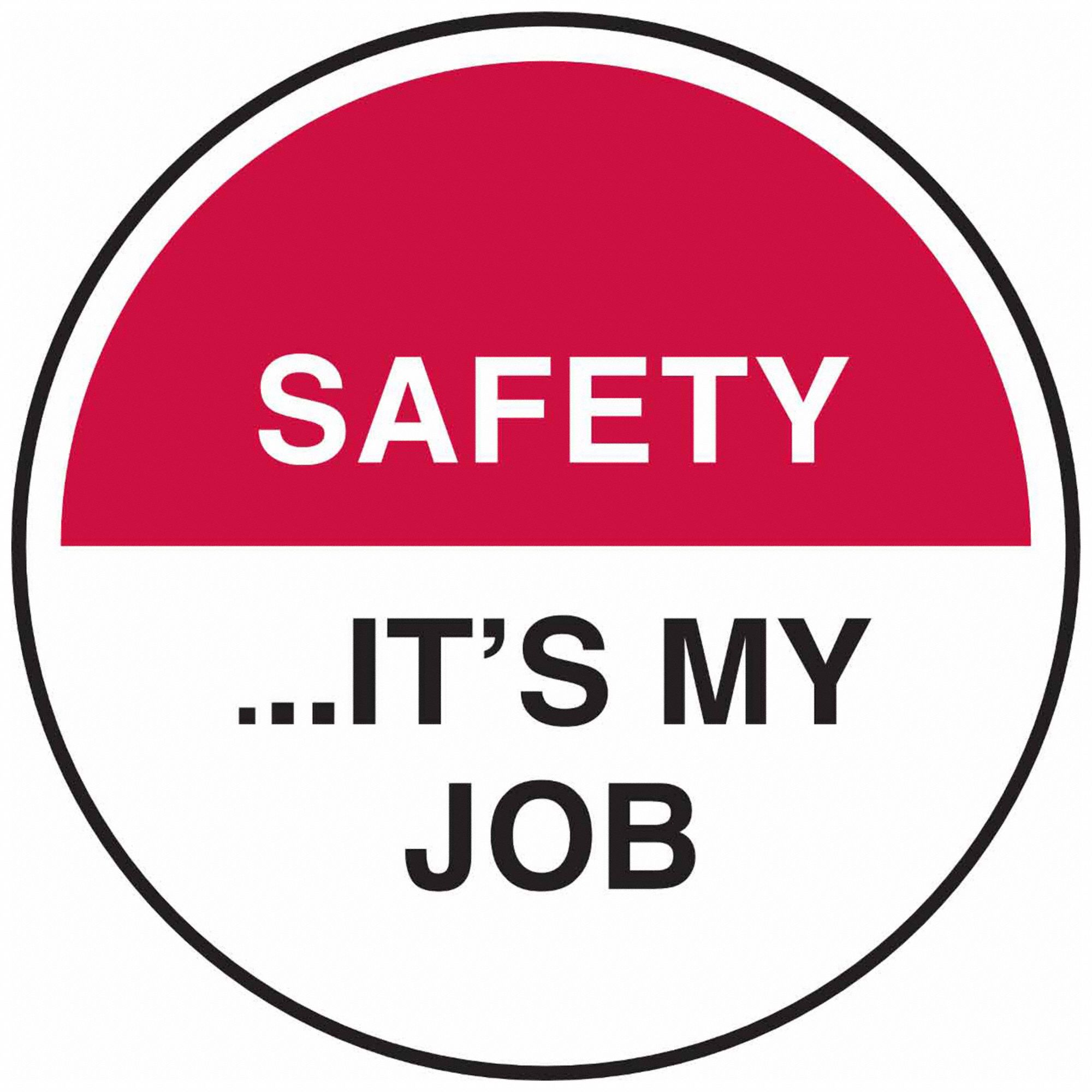 Safety... It's My Job, 2 in Dia, Hard Hat Label - 20RY67|42271 - Grainger