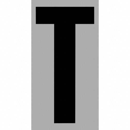 Letter Label, T, Black/Silver, 3 in Character Height, 1 EA - Grainger