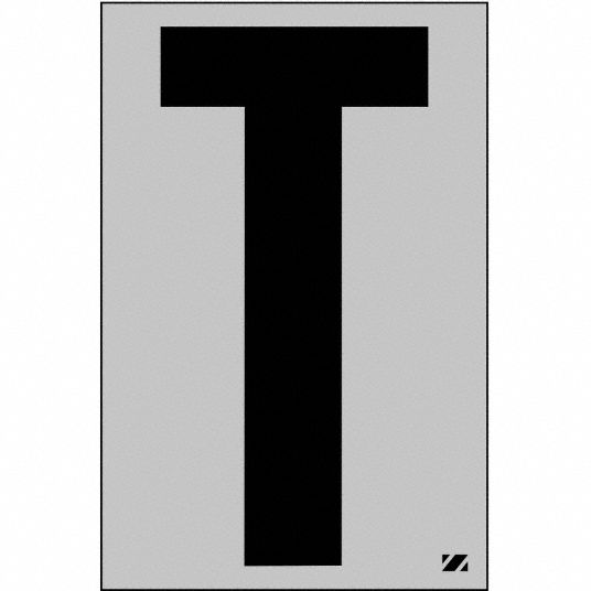 Letter Label, T, Black/Silver, 4 in Character Height, 1 EA - Grainger