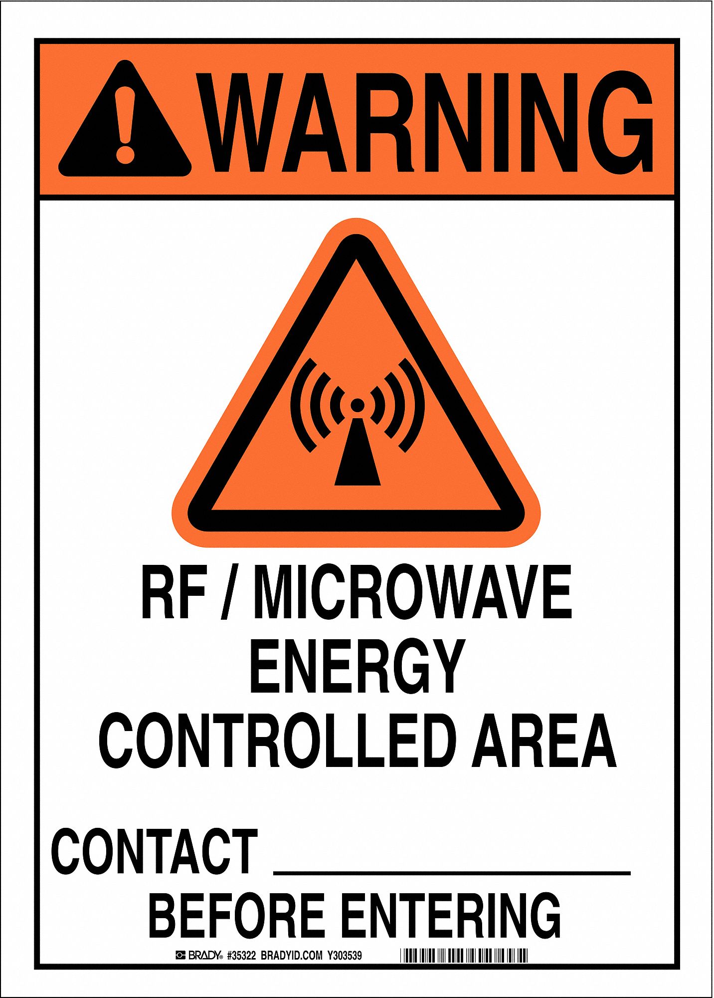 Safety Sign, Rf/Microwave Energy Controlled Area Contact ____ Before ...