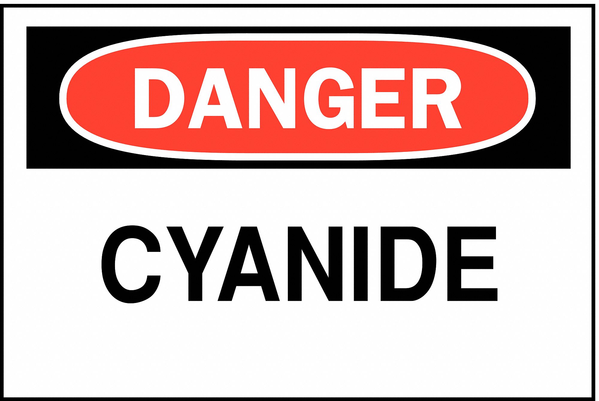 Safety Sign, Cyanide, Header Danger, Rectangle, 10 in Height, 14 in ...