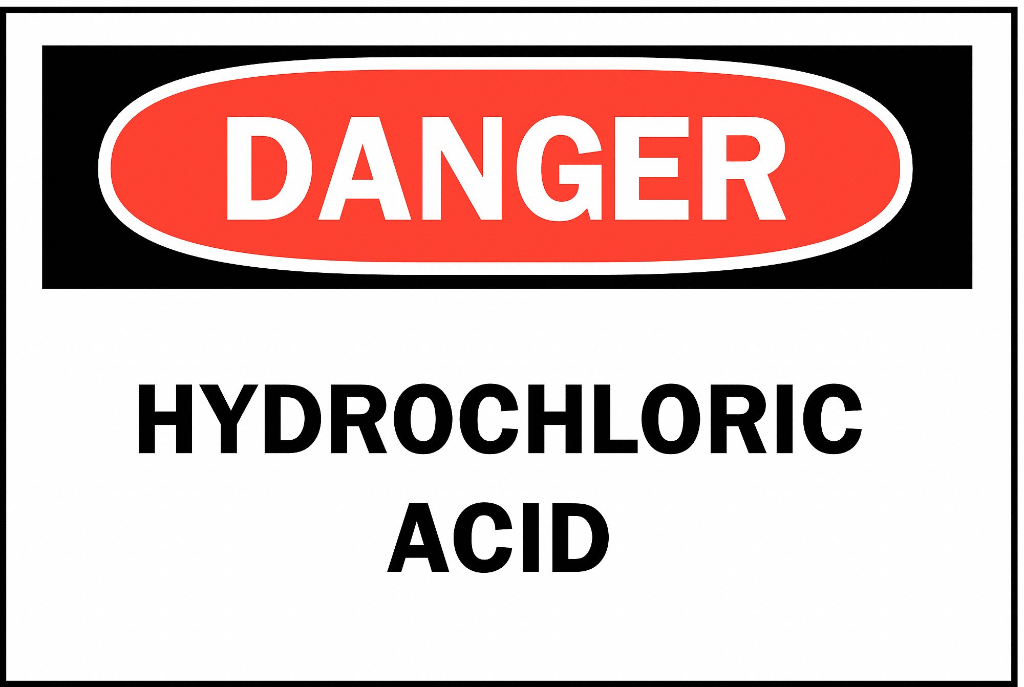 Safety Sign, Hydrochloric Acid, Header Danger, Rectangle, 10 in Height ...