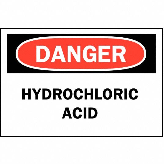Safety Sign, Hydrochloric Acid, Header Danger, Rectangle, 10 in Height ...
