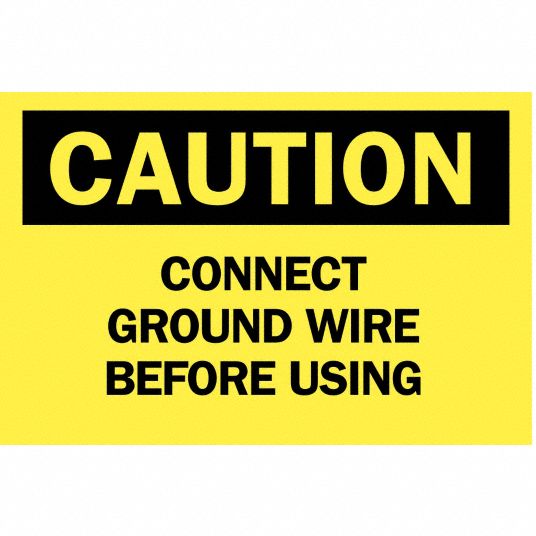 Caution Sign, Connect Ground Wire Before Using, Header Caution ...