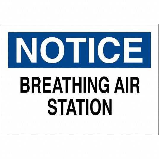 Safety Sign, Breathing Air Station, Header Notice, Rectangle, 10 in ...
