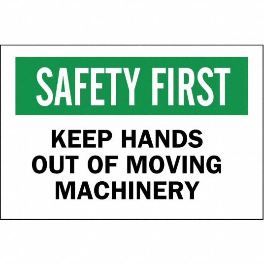 Safety Sign, Keep Hands Out Of Moving Machinery, Header Safety First ...