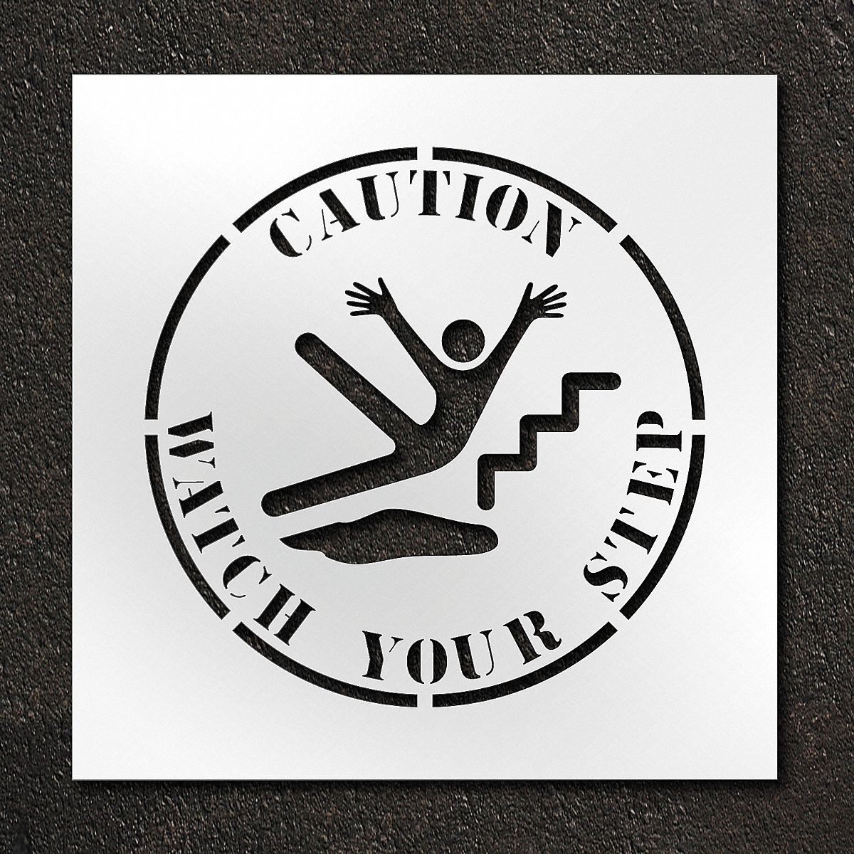 Caution Watch Your Step, 24 in x 24 in Message Size (WxH), Stencil ...
