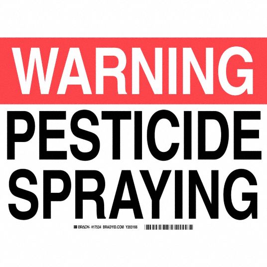 Warning Sign, Pesticide Spraying, Header Warning, Rectangle, 9 in ...