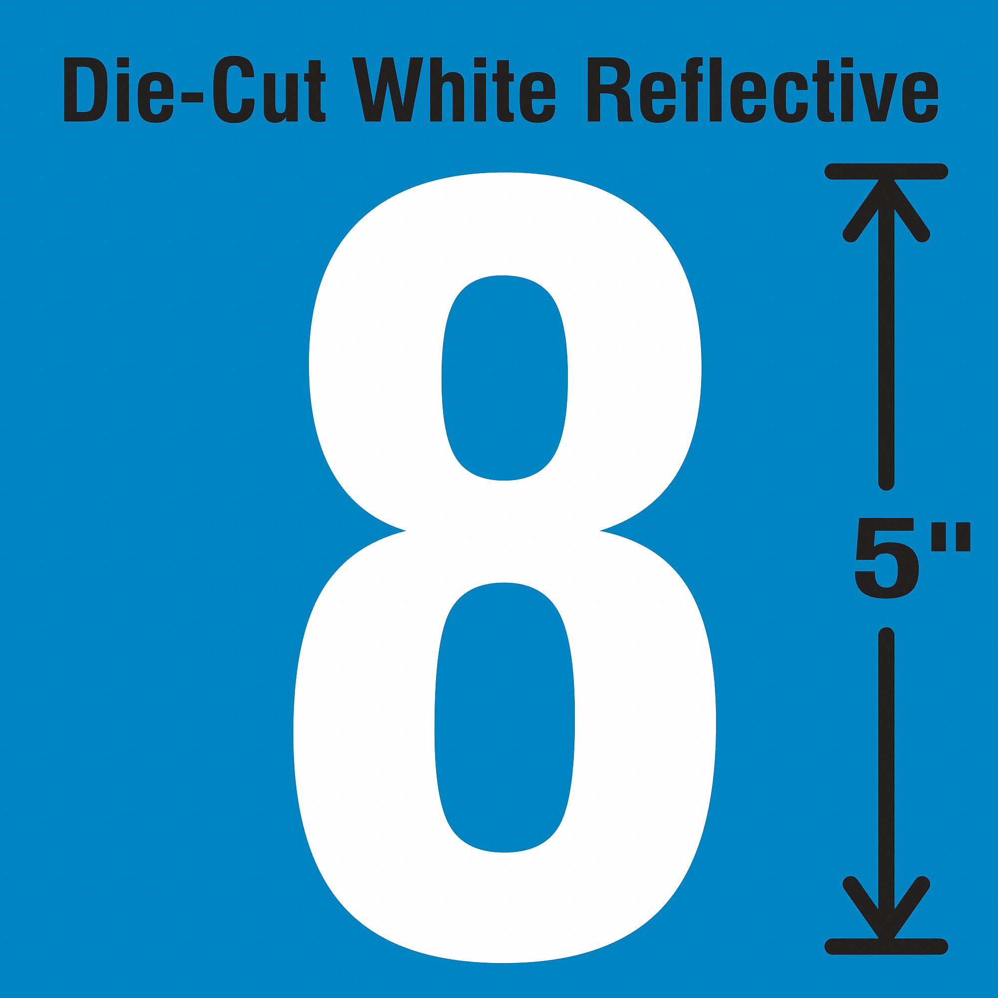 5 in Character Ht, Indoor/Outdoor, Reflective Number Label - 30WY87|DWR ...