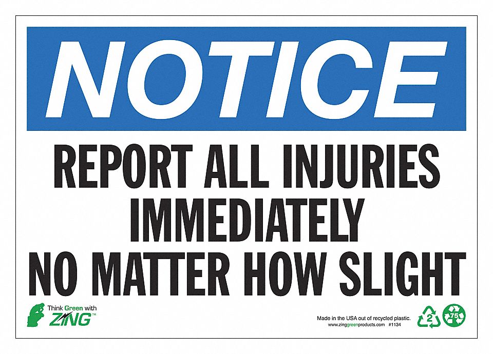 ZING SIGN NOTICE REPORT INJURIES 7X10 AL - 31446 - ZNG1134A | 1134A ...