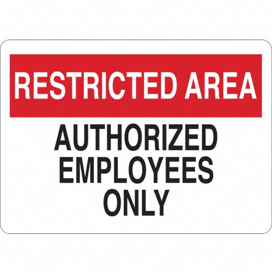 Plastic, Admittance Sign, Restricted Area, 10 in Width, 7 in Height ...