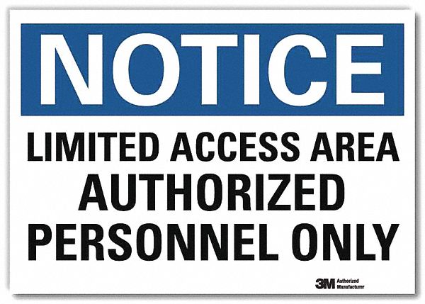 LYLE Notice Sign, Sign Format Traditional OSHA, Limited Access Area ...
