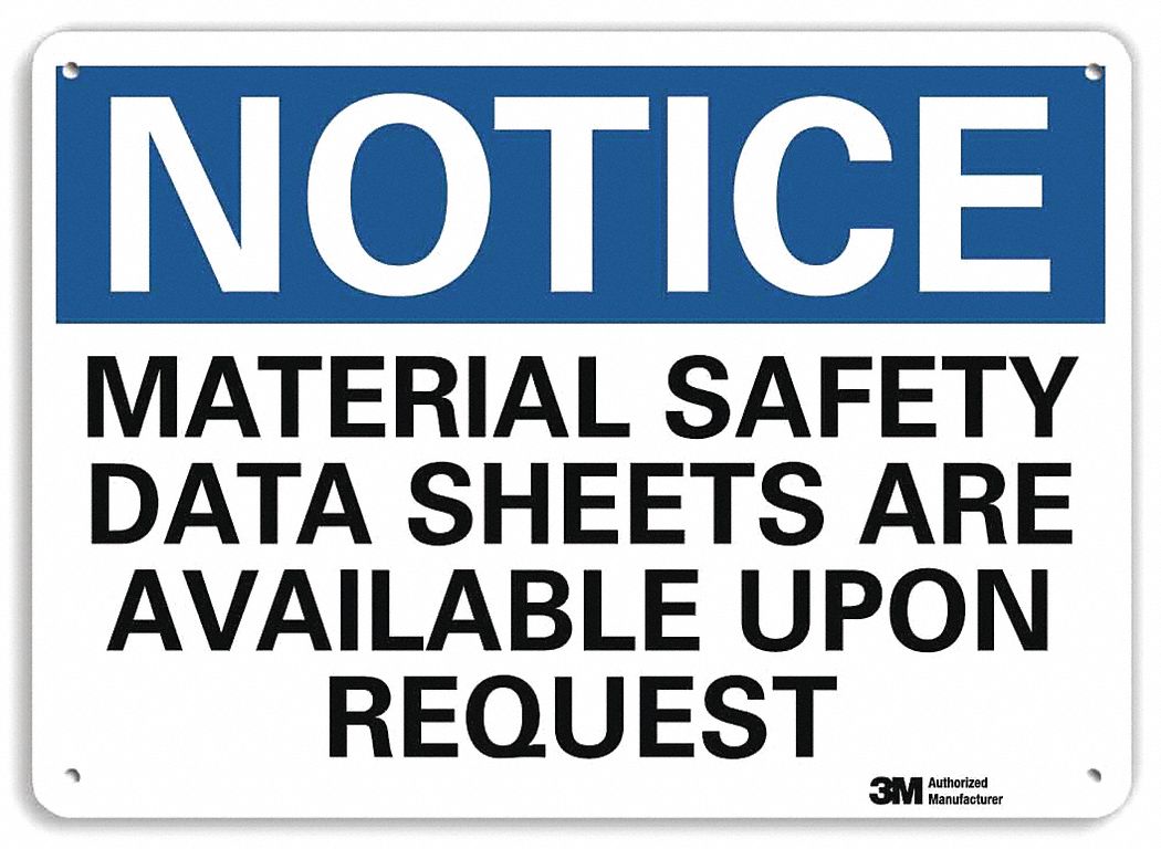 Notice Sign, Material Safety Data Sheets are Available Upon Request ...