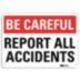 Accidents & Incidents Reporting Signs - Grainger Industrial Supply