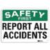 Accidents & Incidents Reporting Signs - Grainger Industrial Supply
