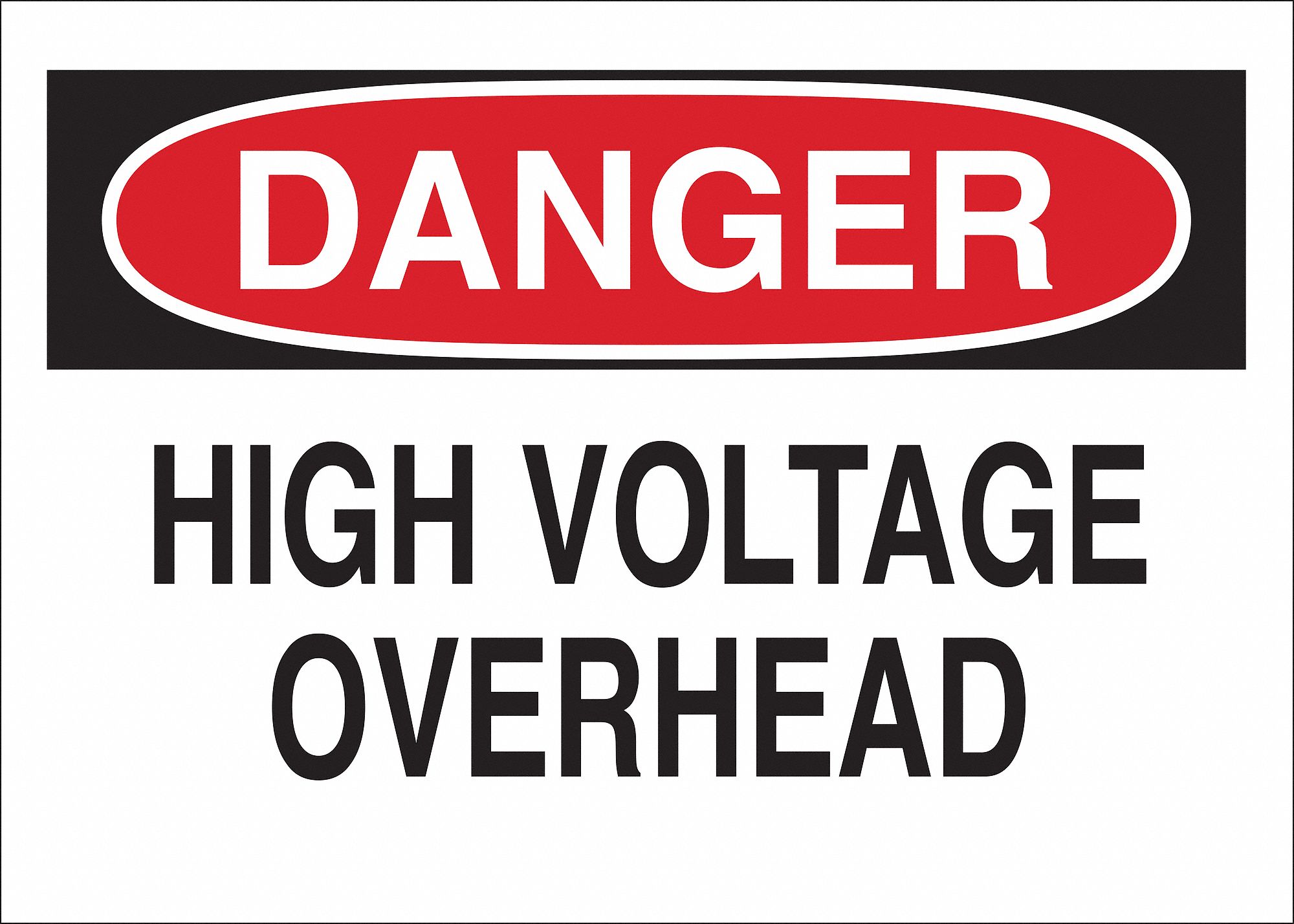 Danger Sign, High Voltage Overhead, Header Danger, 5 in Height, 7 in ...