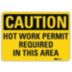 General Hot Work Signs - Grainger Industrial Supply