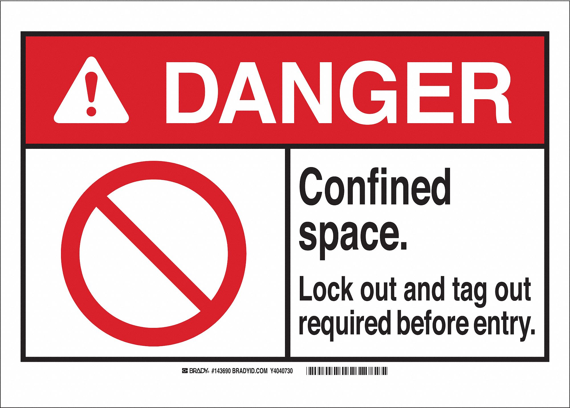 Danger Sign, Confined Space. Lock Out And Tag Out Required Before Entry ...