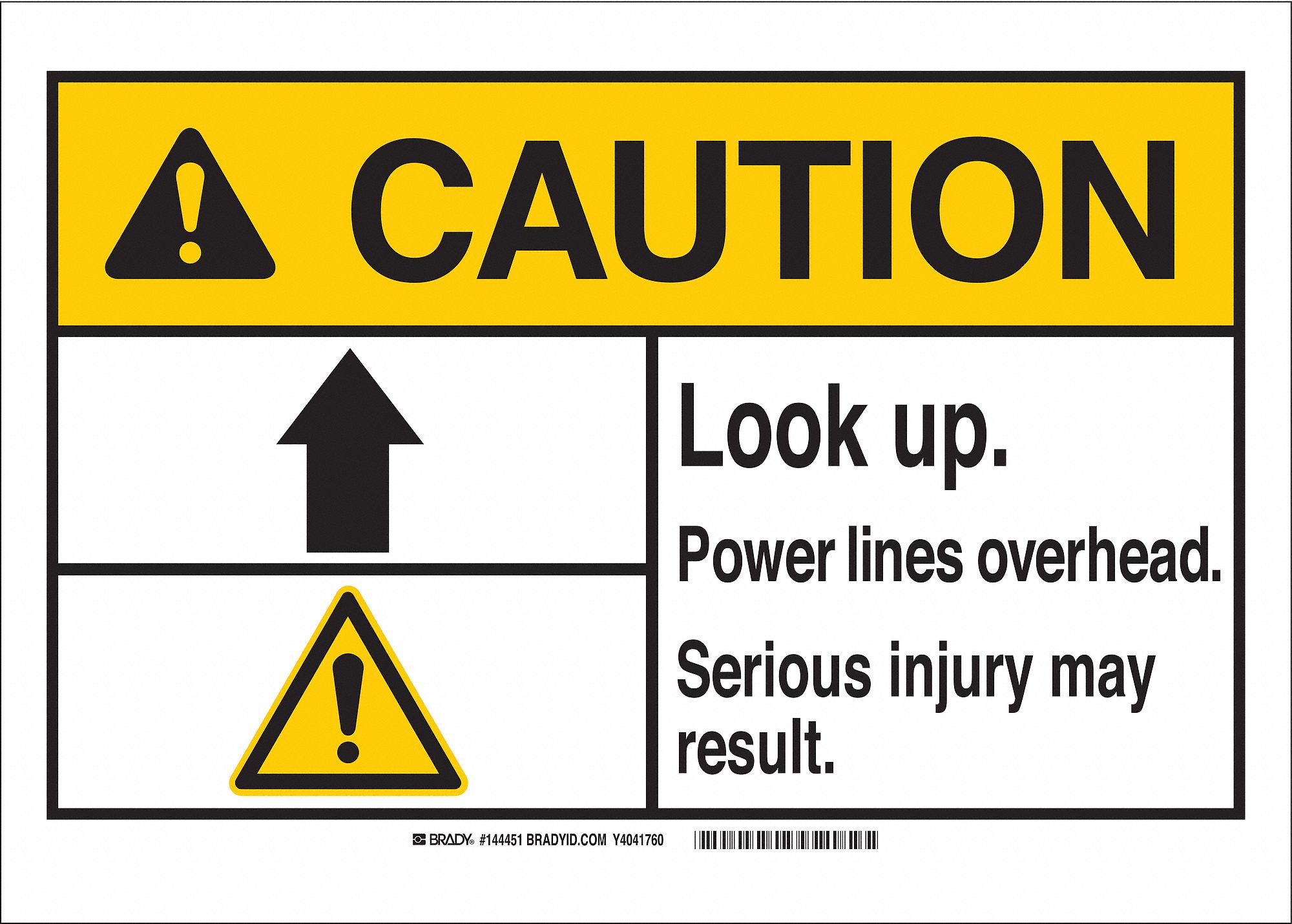 Caution Sign, Look Up. Power Lines Overhead. Serious Injury May Result ...