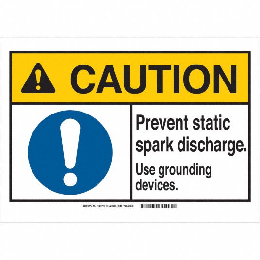 Caution Sign, Prevent Static Spark Discharge. Use Grounding Devices ...