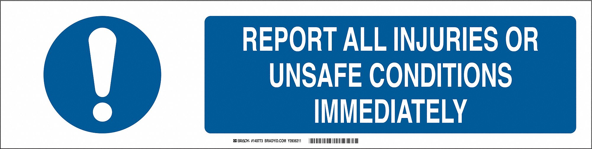 Report All Injuries Or Unsafe Conditions Immediately, Polystyrene, Sign ...