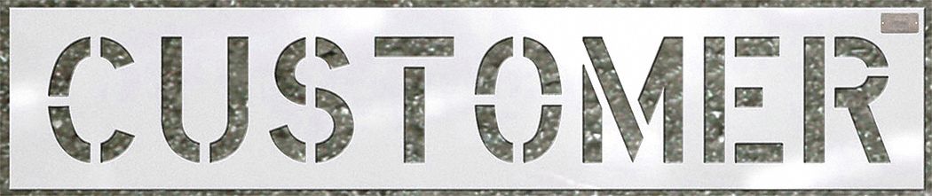 CUSTOMER, 0.125 in Thick, Stencil - 36A441|70180 - Grainger