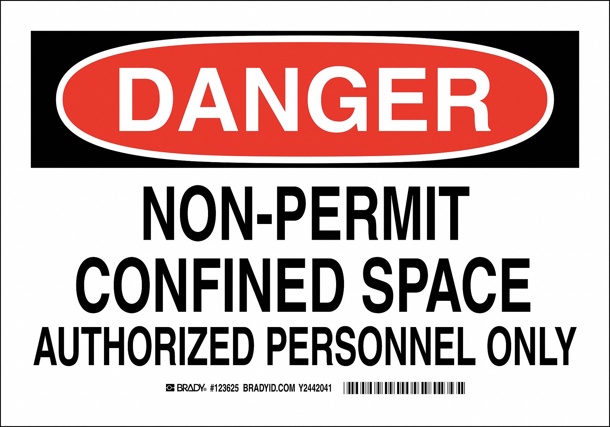 Danger Sign, Non-Permit Confined Space Authorized Personnel Only ...