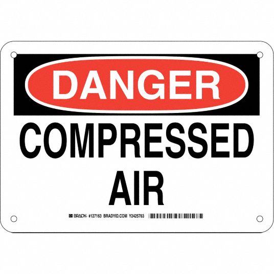 Danger Sign, Compressed Air, Header Danger, Rectangle, 7 in Height, 10 ...