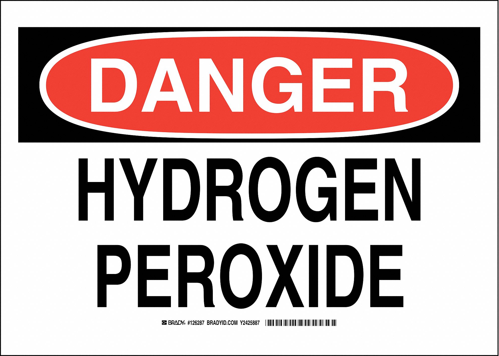 BRADY Danger Sign, Hydrogen Peroxide, Header Danger, Rectangle, 10 ...