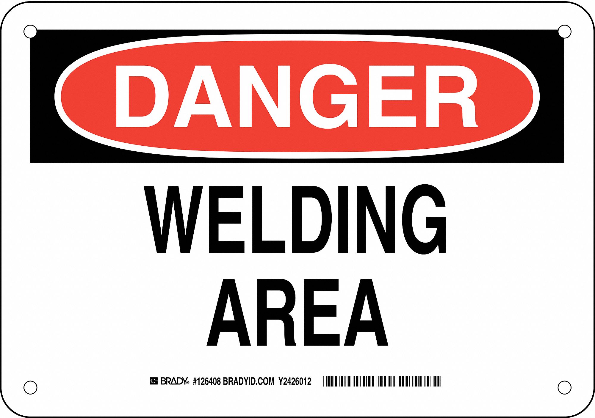 Danger Sign, Welding Area, Header Danger, Rectangle, 7 in Height, 10 in ...