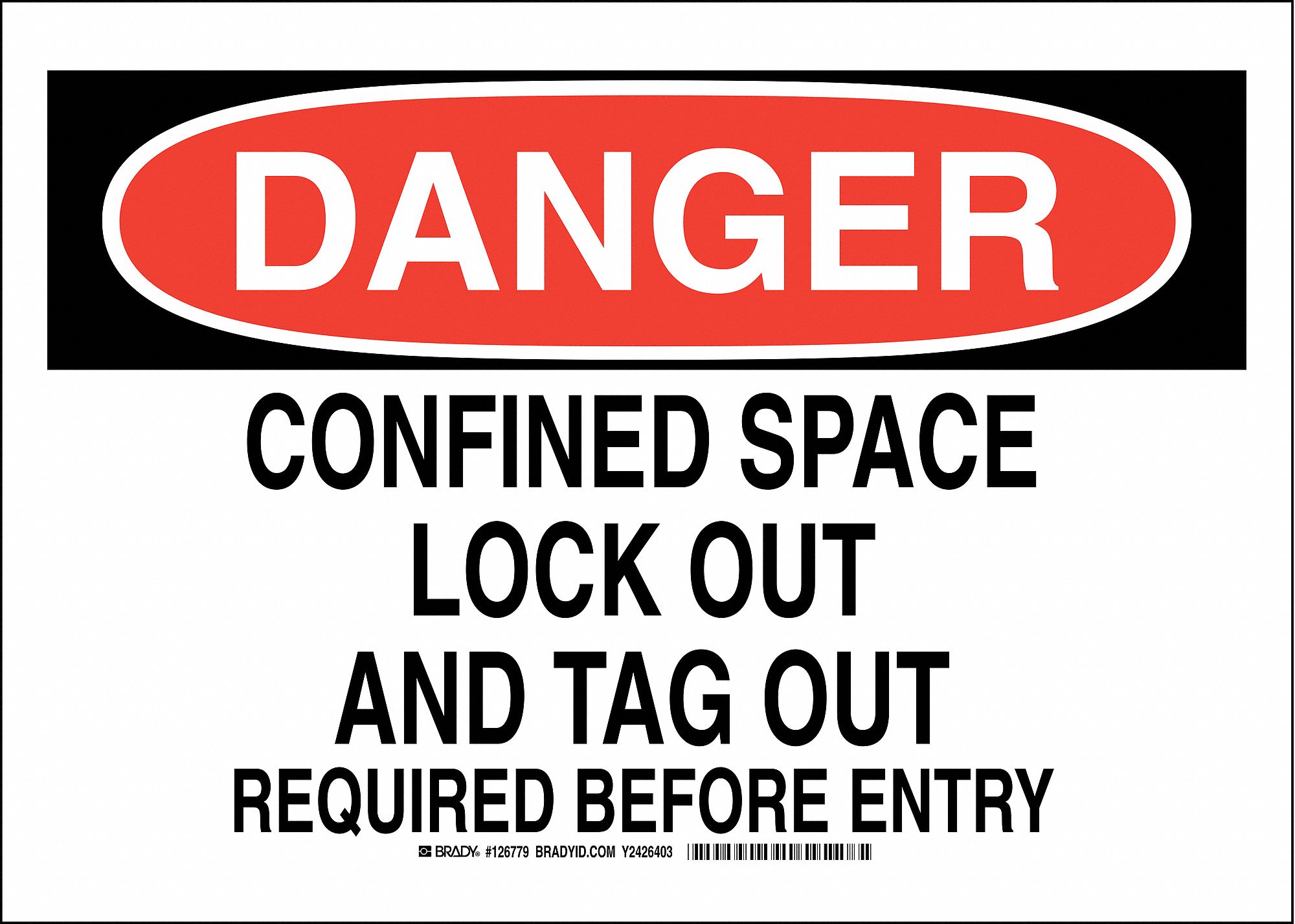 Danger Sign, Confined Space Lock Out And Tag Out Required Before Entry ...