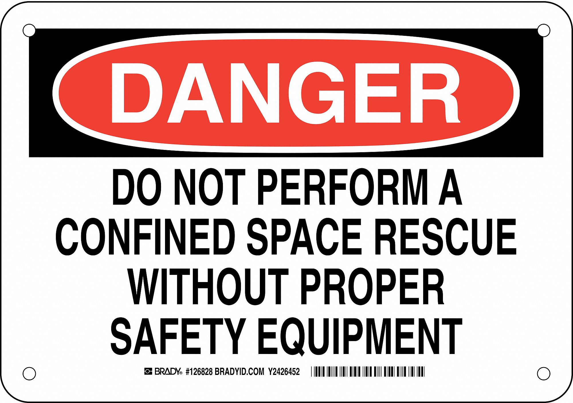 Danger Sign, Do Not Perform A Confined Space Rescue Without Proper ...