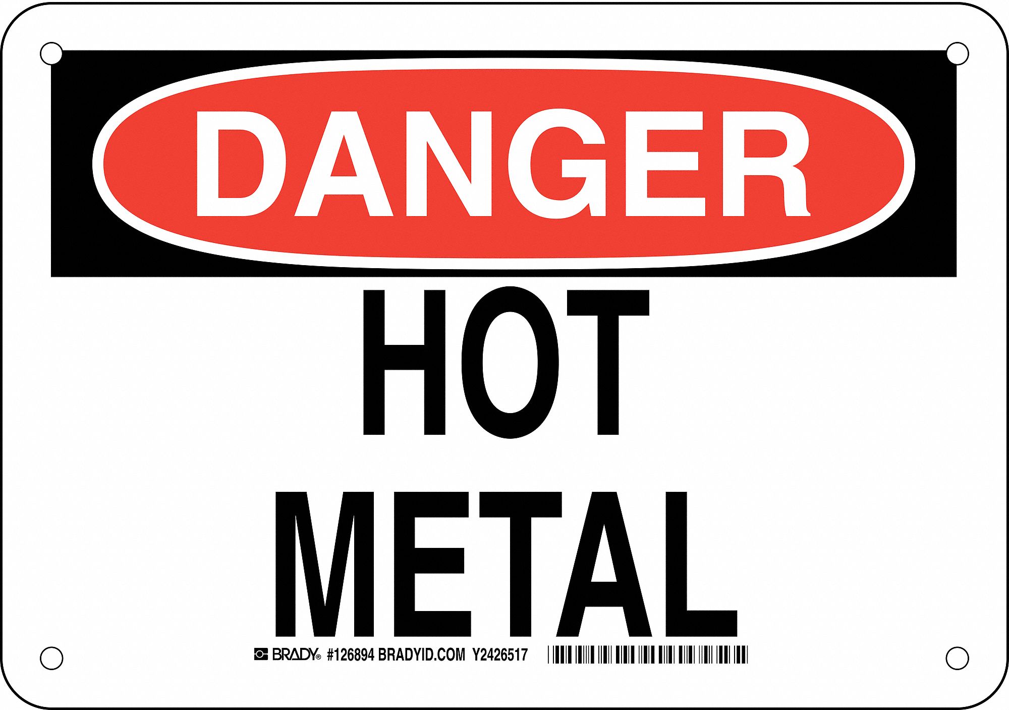 Danger Sign, Hot Metal, Header Danger, Rectangle, 7 in Height, 10 in ...