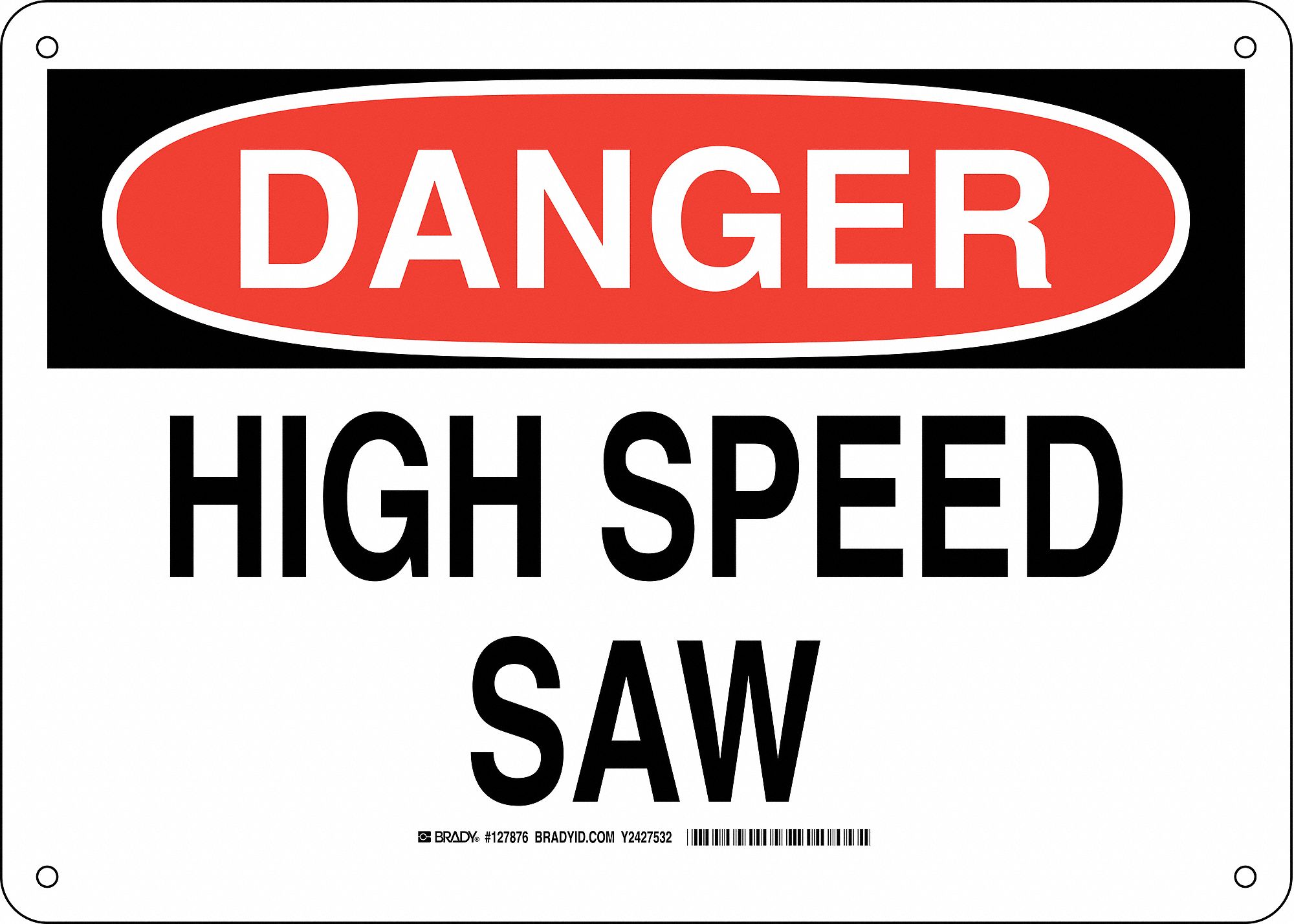 Danger Sign, High Speed Saw, Header Danger, Rectangle, 10 in Height, 14 ...