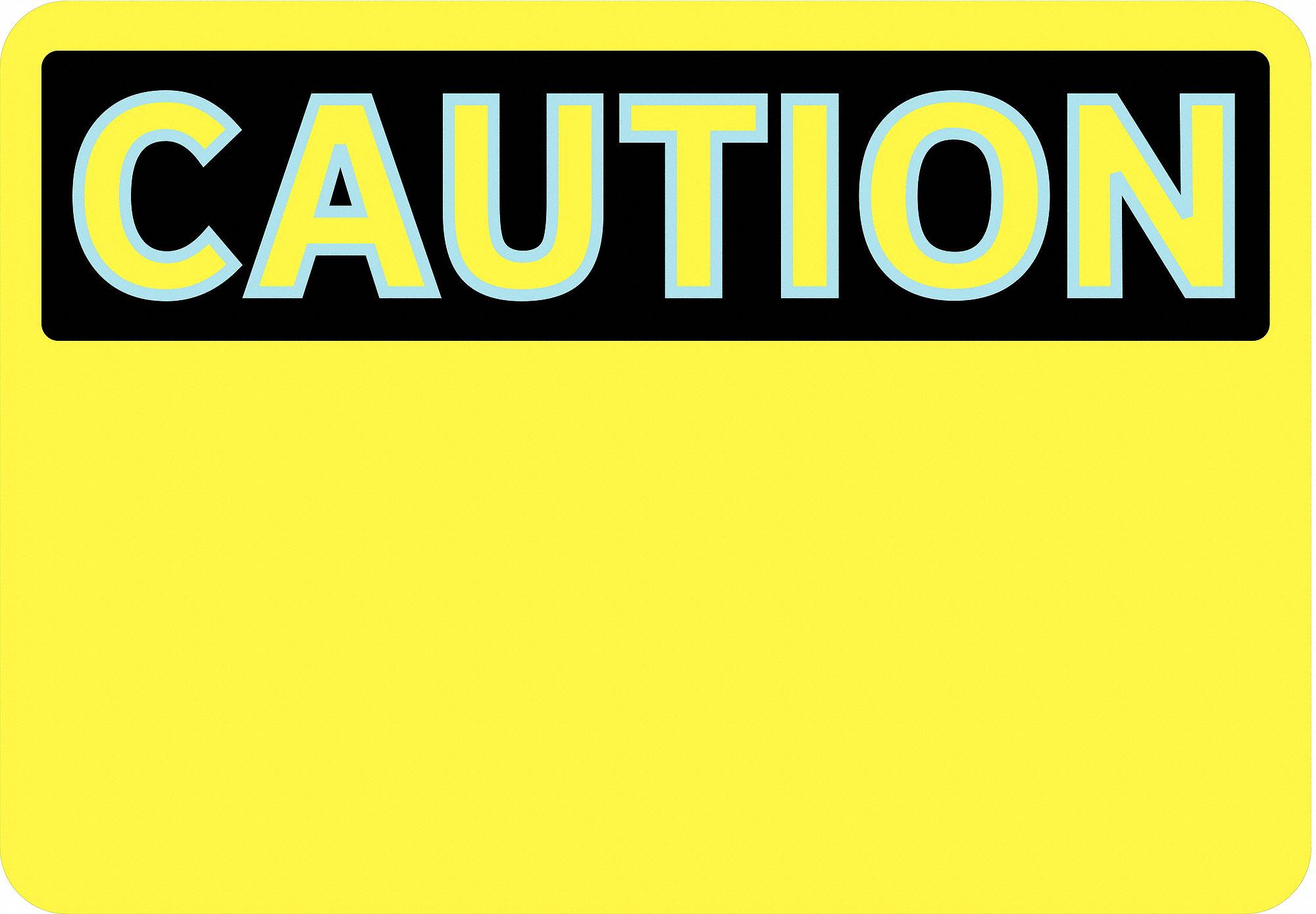 Caution Sign, No Legend, Header Caution, Rectangle, 7 in Height, 10 in ...