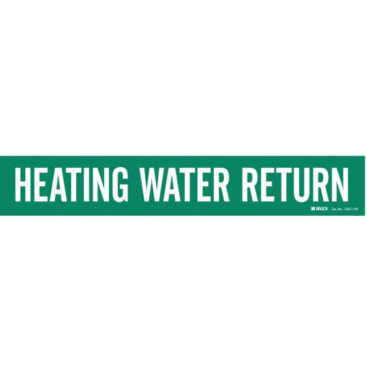 Heating Water Return, Green, Pipe Marker - 3GUC8|7365-1HV - Grainger