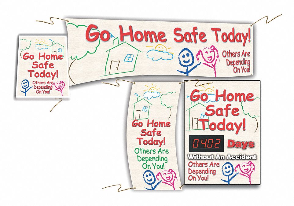 ACCUFORM SIGNS SET SFTY AWARENESS GO HOME SAFE - 25711 - ACFMSK402 ...