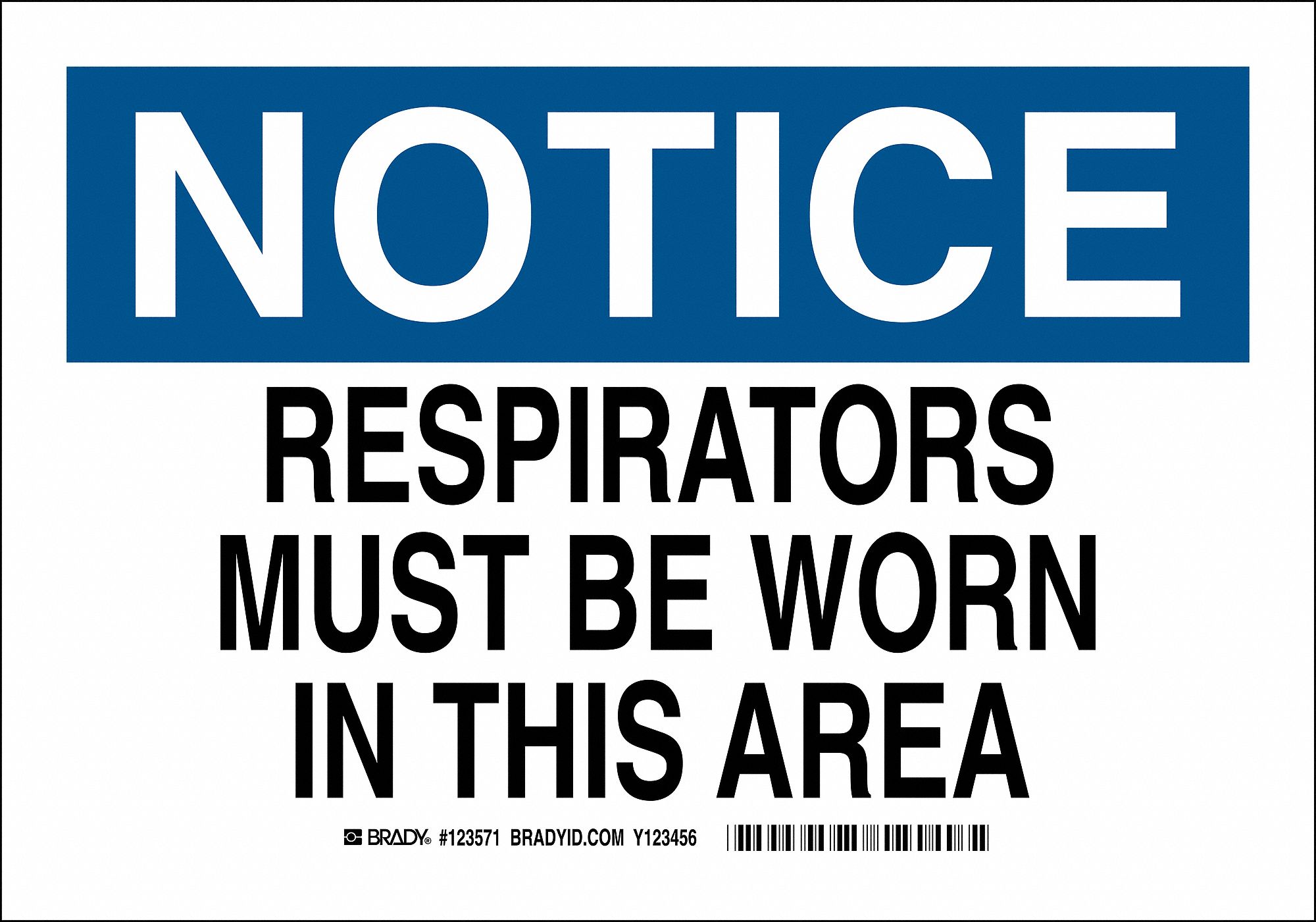 Notice Sign, Respirators Must Be Worn In This Area, Header Notice ...