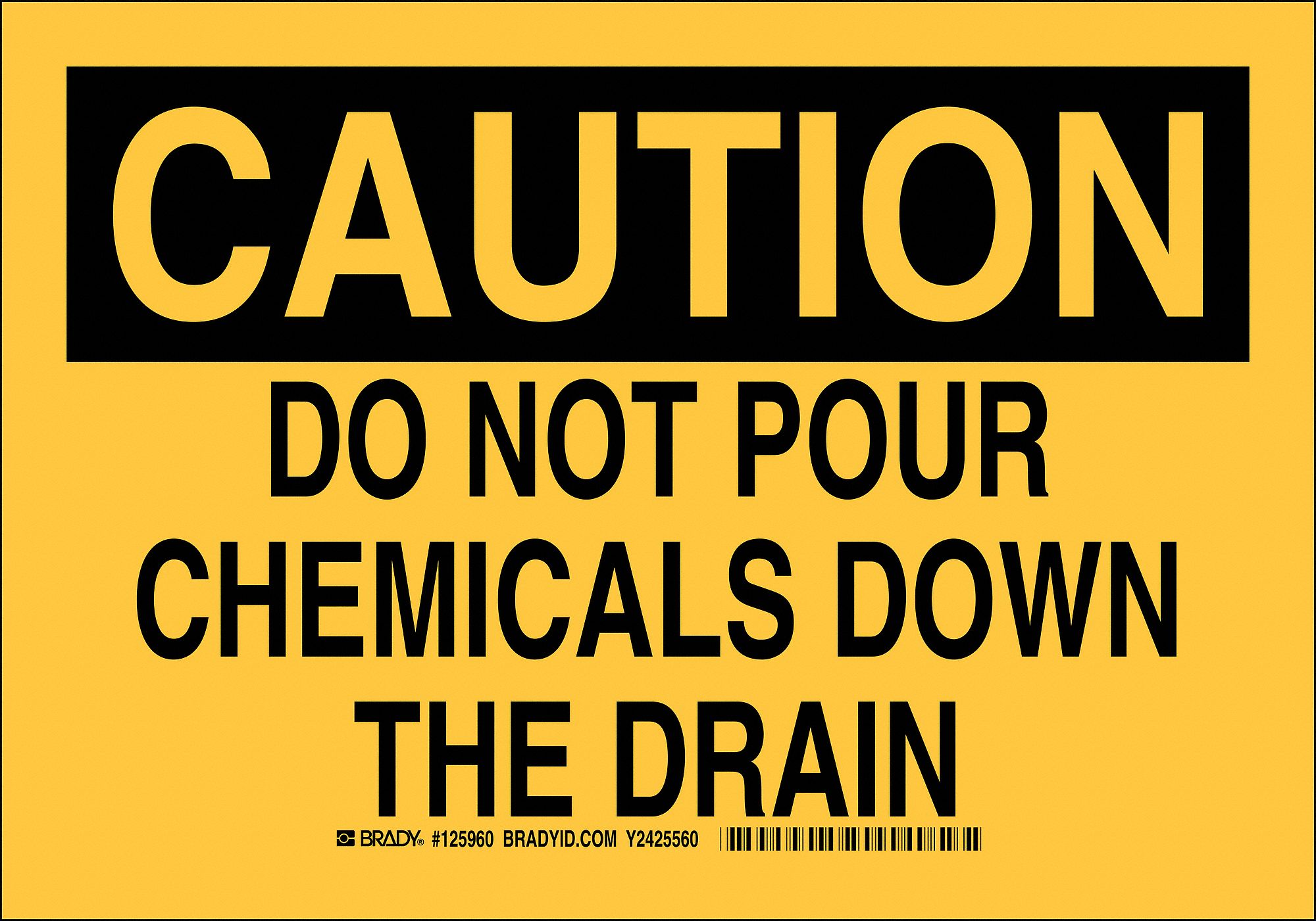 Caution Sign, Do Not Pour Chemicals Down The Drain, Header Caution ...