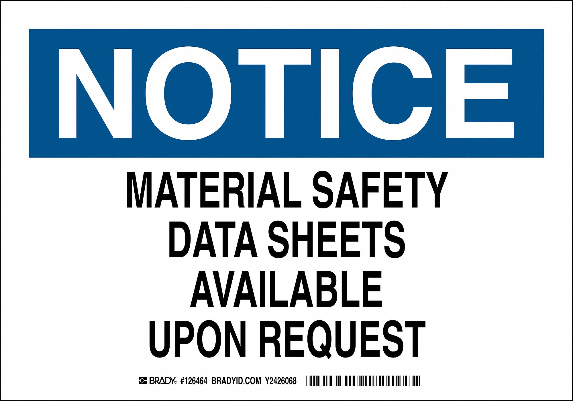 Notice Sign, Material Safety Data Sheets Available Upon Request, Header ...