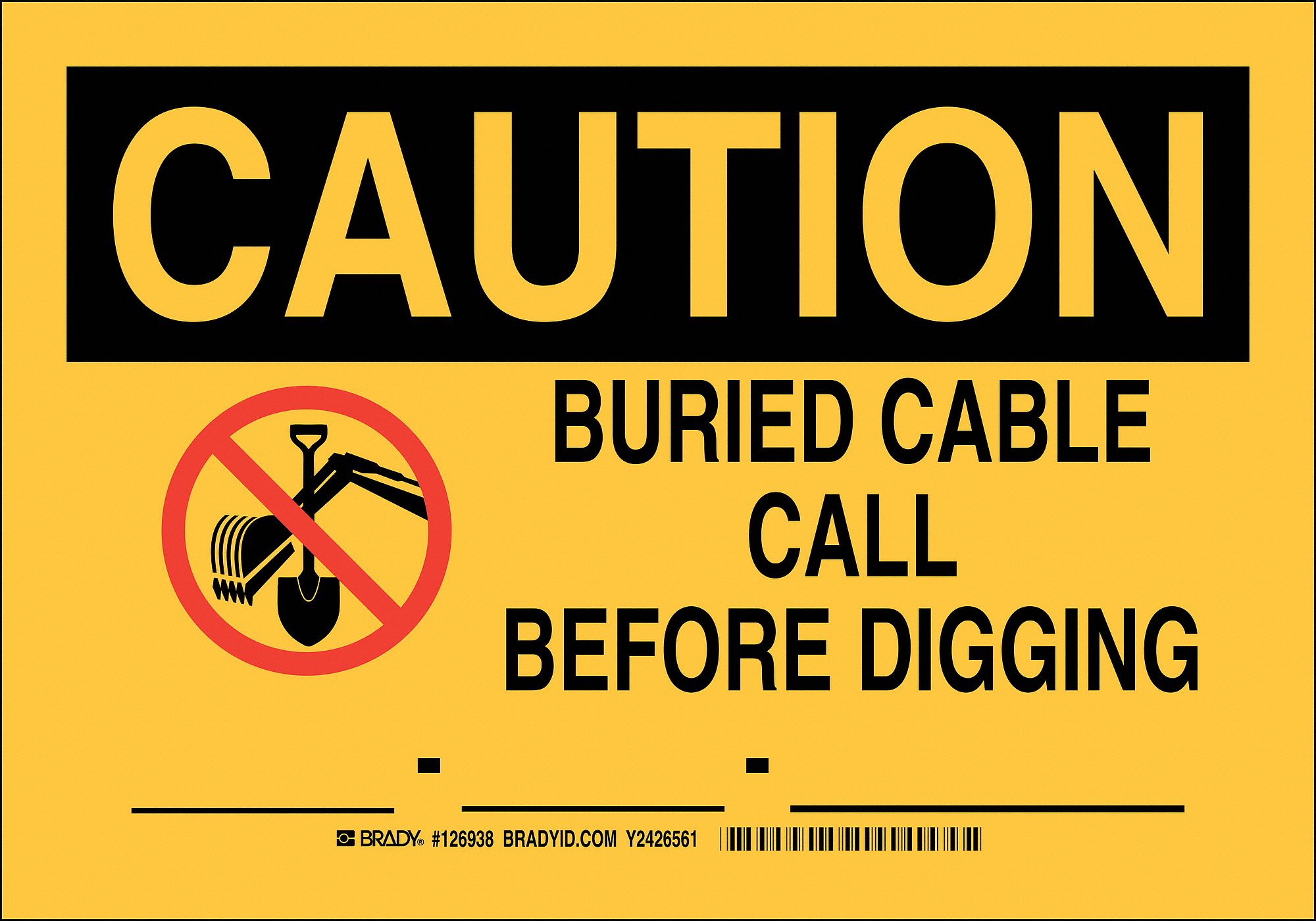 Caution Sign, Buried Cable Call Before Digging ____-____-____, Header ...