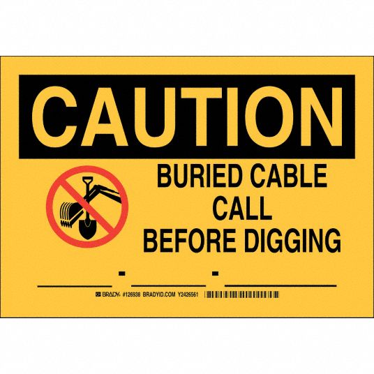 Caution Sign, Buried Cable Call Before Digging ____-____-____, Header ...