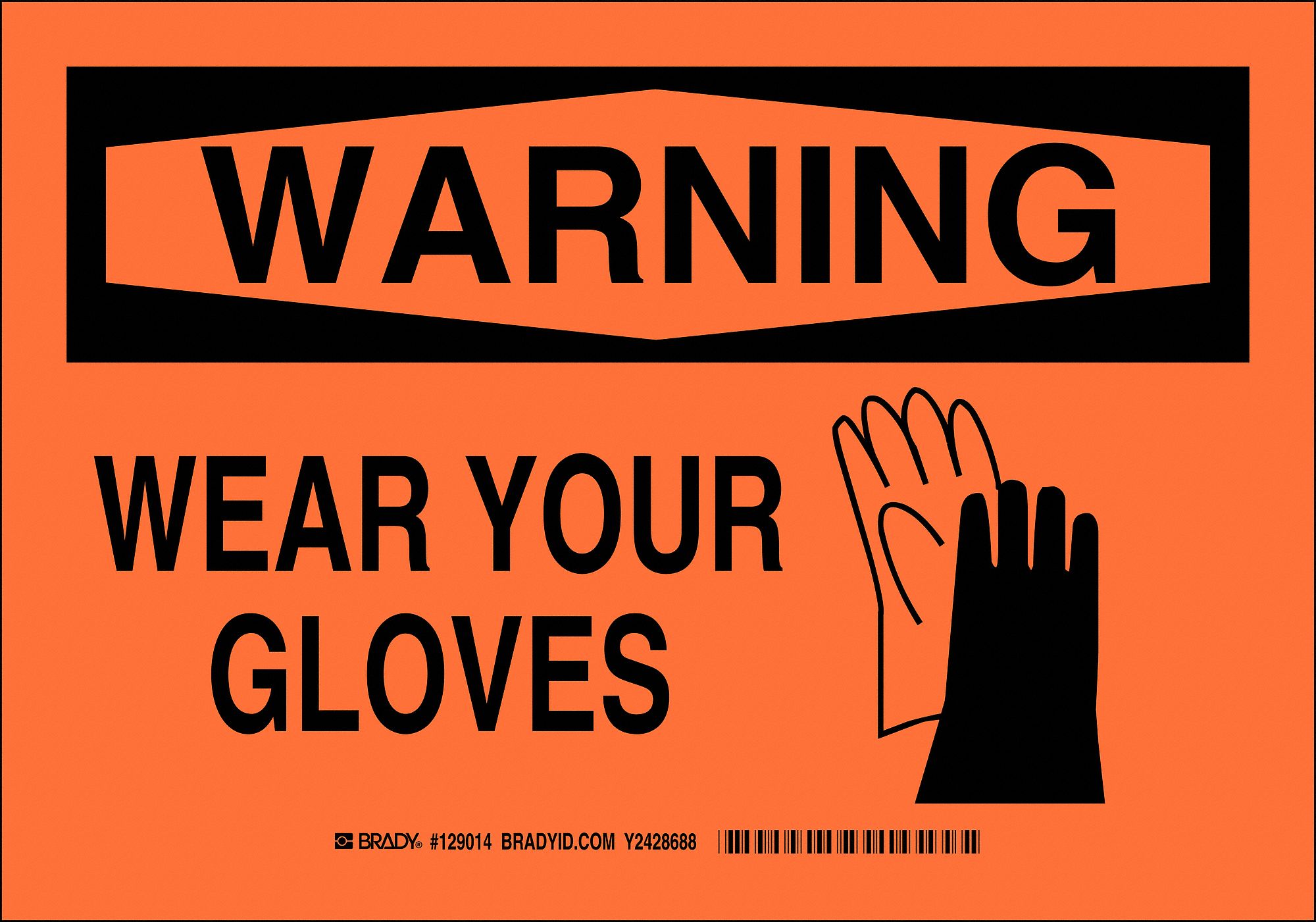 Warning Sign, Wear Your Gloves, Header Warning, Rectangle, 7 in Height ...