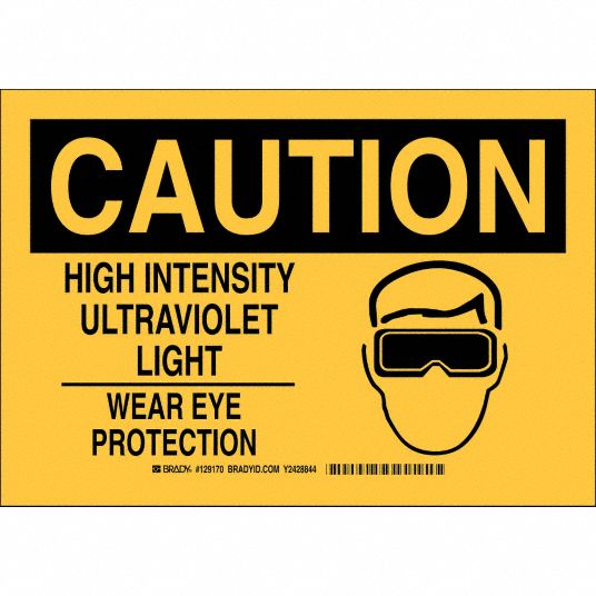 Caution Sign, High Intensity Ultraviolet Light Wear Eye Protection ...